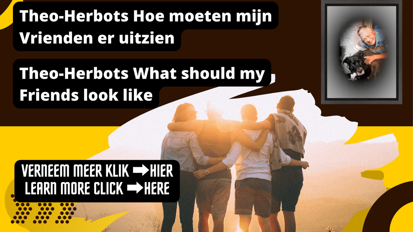 Theo-Herbots Hoe moeten mijn Vrienden er uitzien || Theo-Herbots What ...