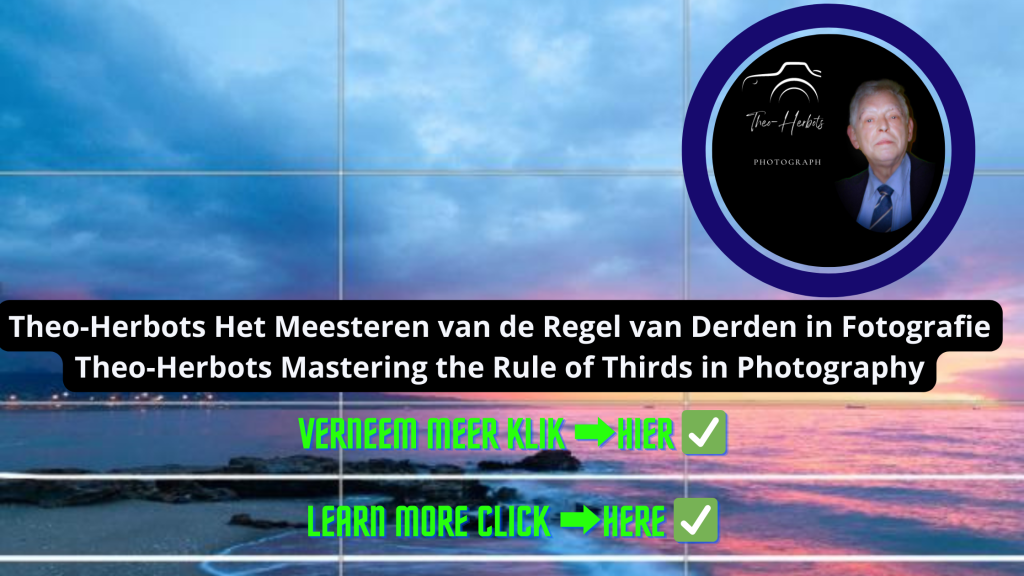 De kracht van de Regel van Derden in fotografie - Herbots-Theo Blogger ...